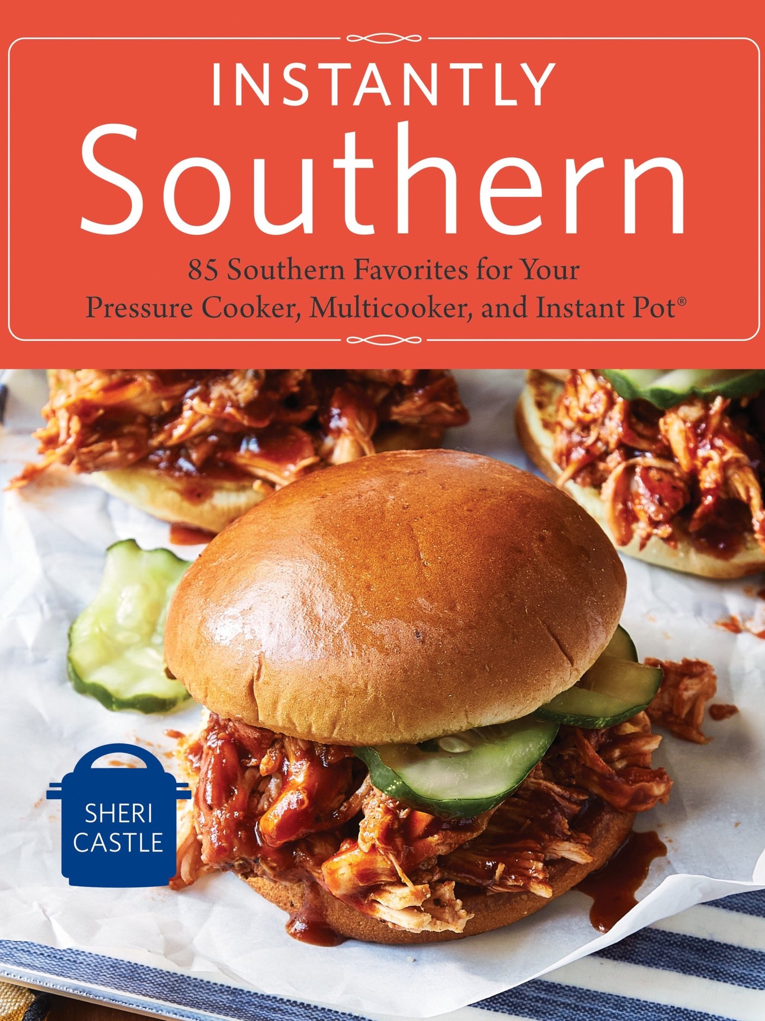 Books - Sheri Castle, Cookbook Author, Storyteller, Southern Food Writer